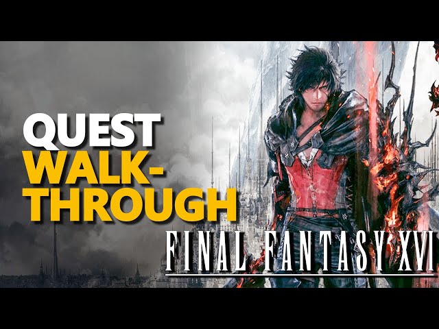 Final Fantasy 16 guide - Homecoming walkthrough