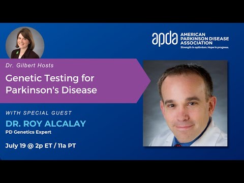 Dr. Gilbert Hosts: Genetic Testing for Parkinson's Disease