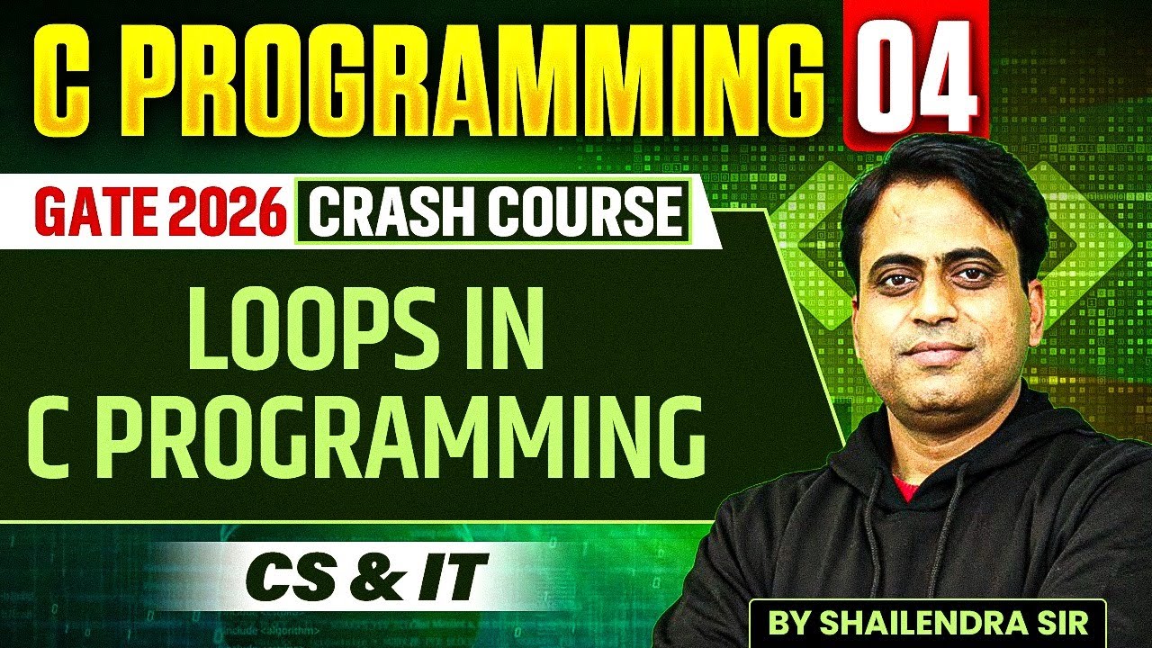 C Programming 04 | Loops in C Programming | All Branches | GATE Crash Course