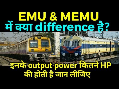 Difference between EMU and MEMU Train