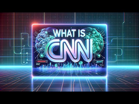 What is CNN