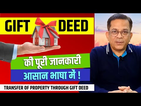 Gift Deed For Property Transfer. Stamp Duty & Other Details.