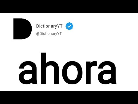 ahora Meaning in English