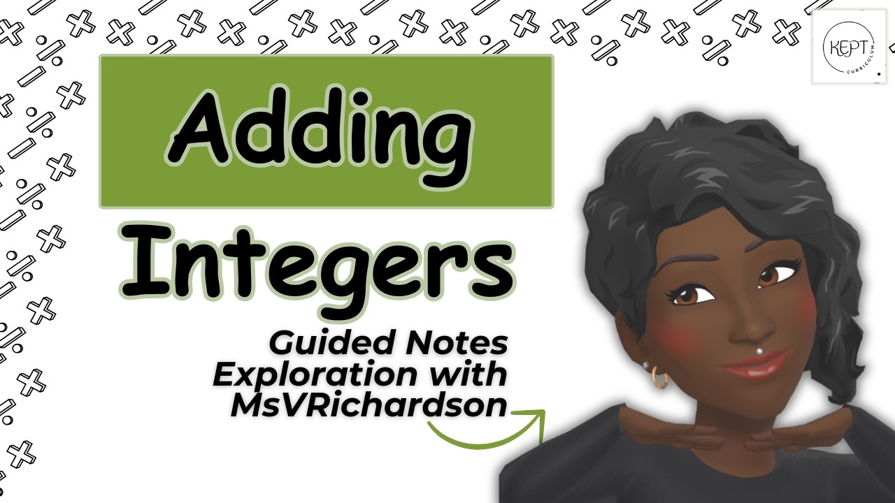 Adding Integers | Guided Notes Exploration for Novice Learners | Math 7th Grade