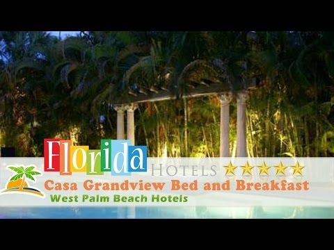 Casa Grandview Bed and Breakfast - West Palm Beach Hotels, Florida