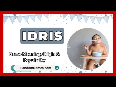 Idris - Baby Boy Name Meaning, Origin & Popularity - RandomNames.com