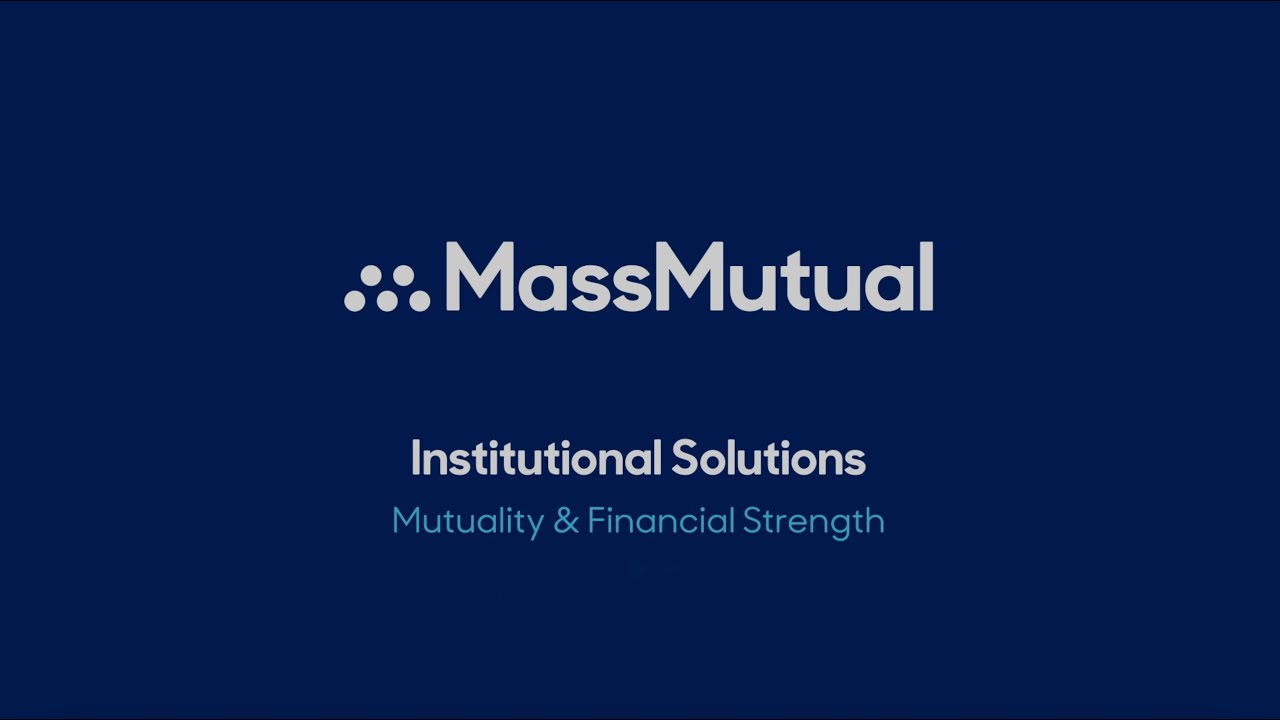 MassMutual Institutional Solutions | Mutuality & Financial Strength