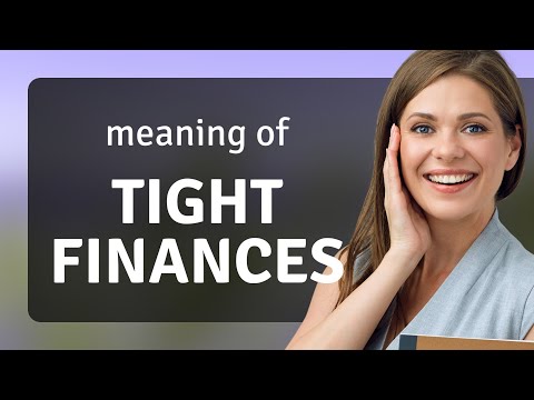 Understanding "Tight Finances": A Guide for English Learners