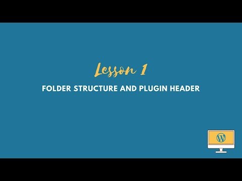 WordPress Plugin Tutorial: Folder Structure and the Plugin Header