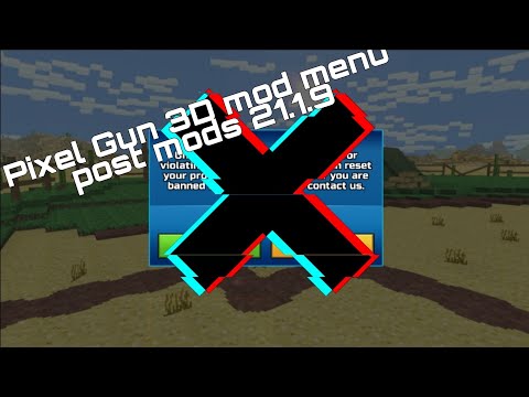 pixel Gun 3D mod menu post mods 21.9.1 the last version after PG rematch from post mods