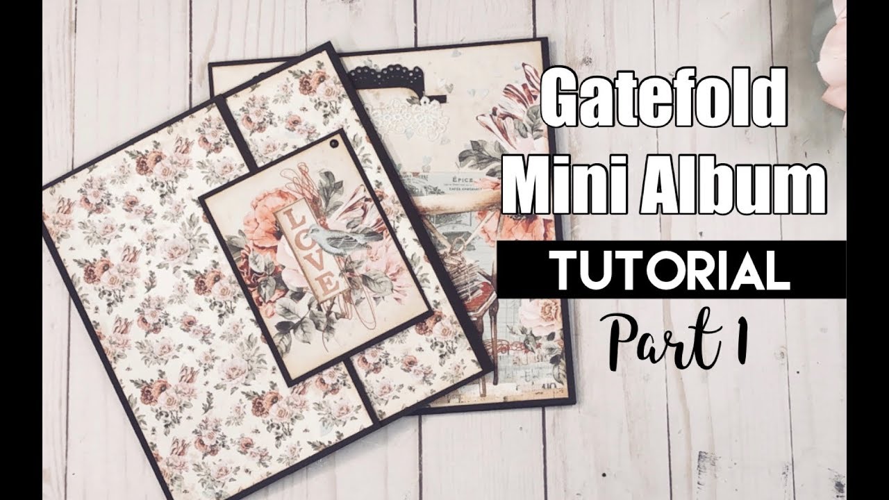 Gatefold Mini Album Tutorial - Step by Step!! Part 1