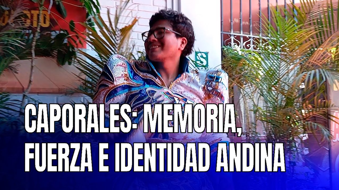 CAPORALES: MEMORIA, FUERZA E IDENTIDAD ANDINA