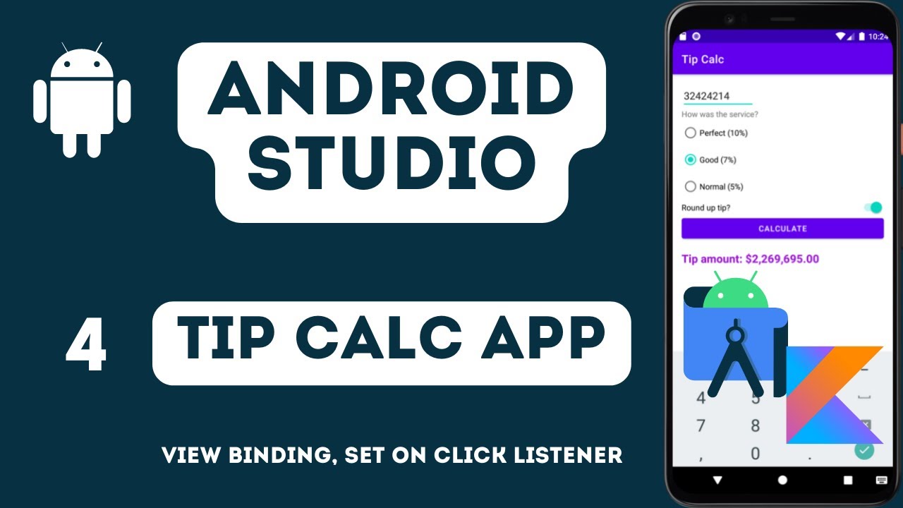 ViewBinding - Android Studio Tutorial. Lesson4 // Tip Calculator app in Kotlin