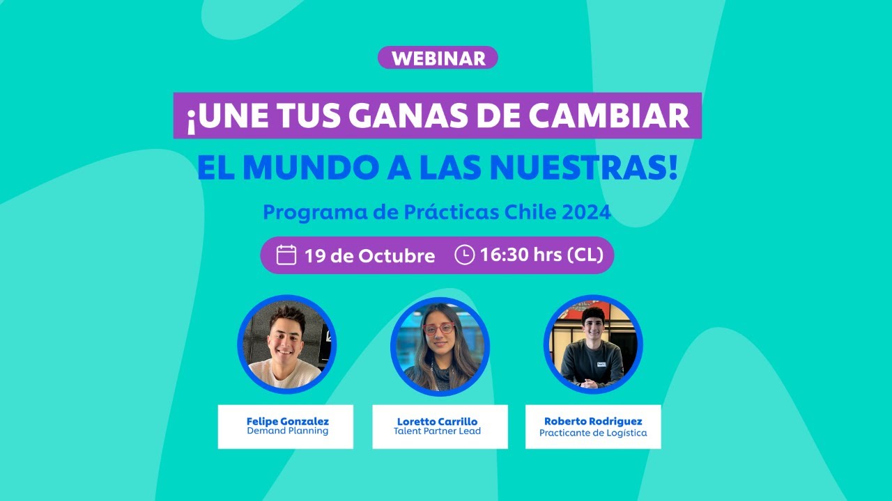 ¡Conoce el Programa de Prácticas de Unilever Chile🇨🇱 2024!