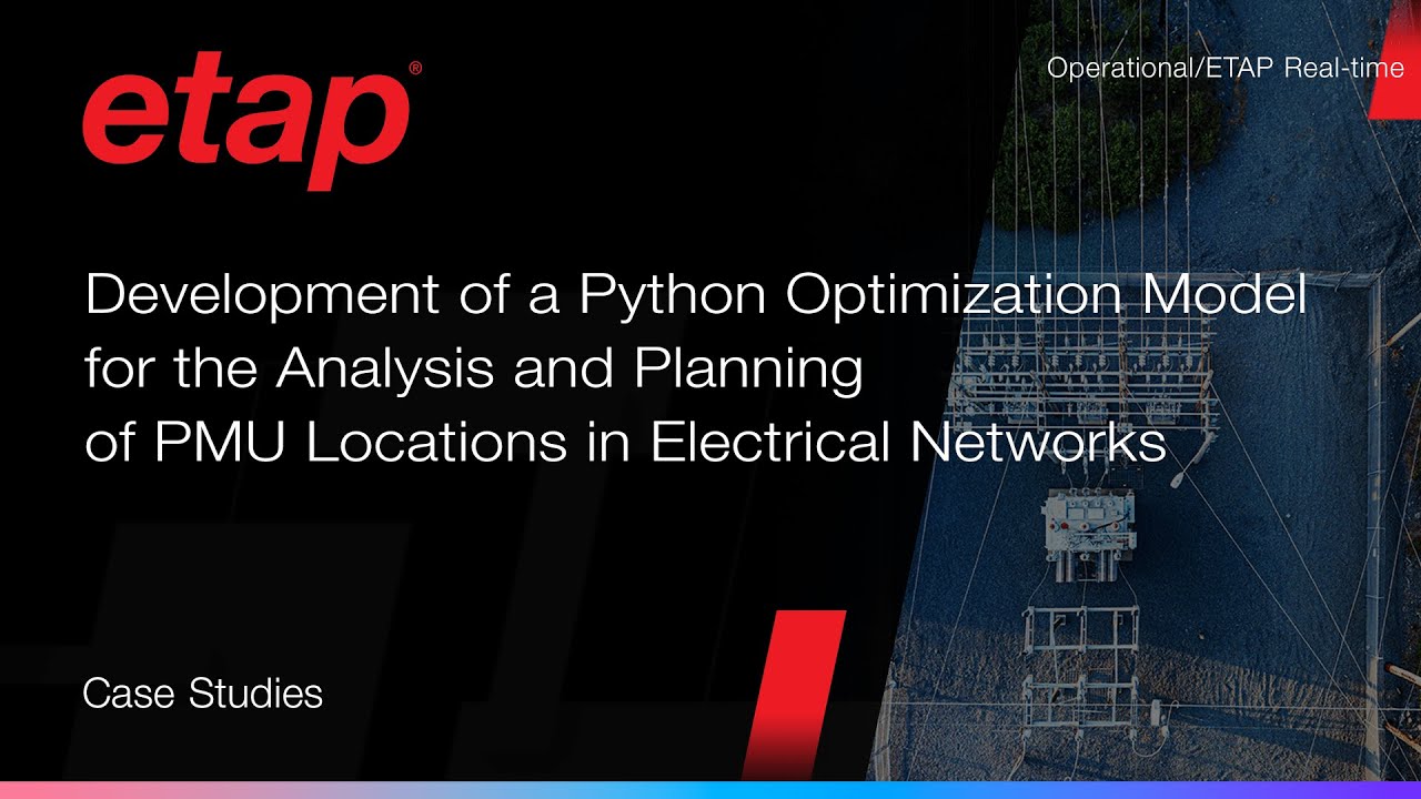 Developing a Python-based Optimization Model to Analyze & Plan PMU Placements in Electrical Networks