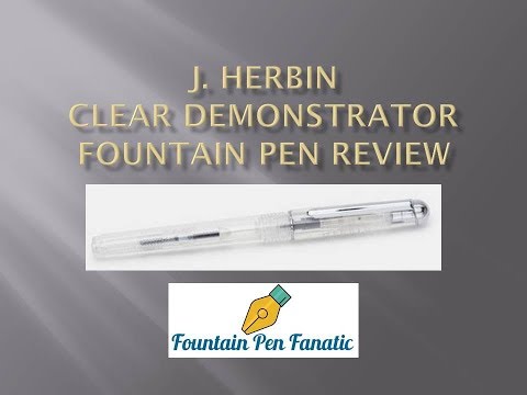 J. Herbin Clear Demonstrator Fountain Pen Review