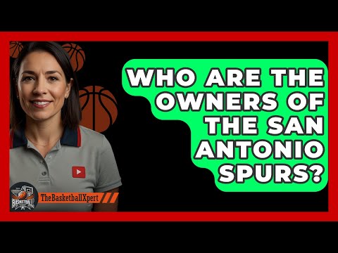 Who Are The Owners Of The San Antonio Spurs? - The Basketball Xpert