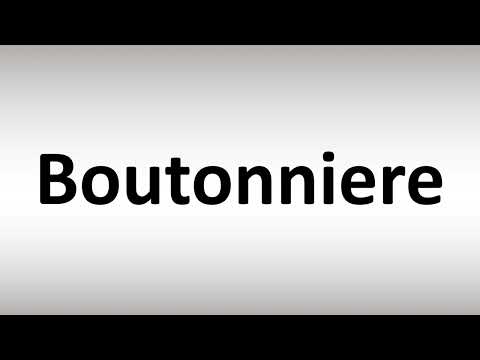 How to Pronounce Boutonniere
