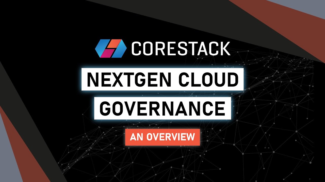 NextGen Cloud Governance by CoreStack