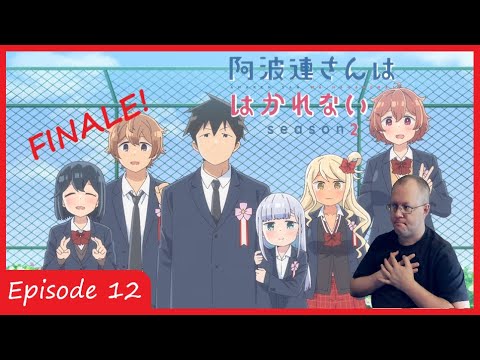 What the Future Holds | Aharen-san wa Hakarenai Season 2 Episode 12 Reaction FINALE 阿波連さんははかれない