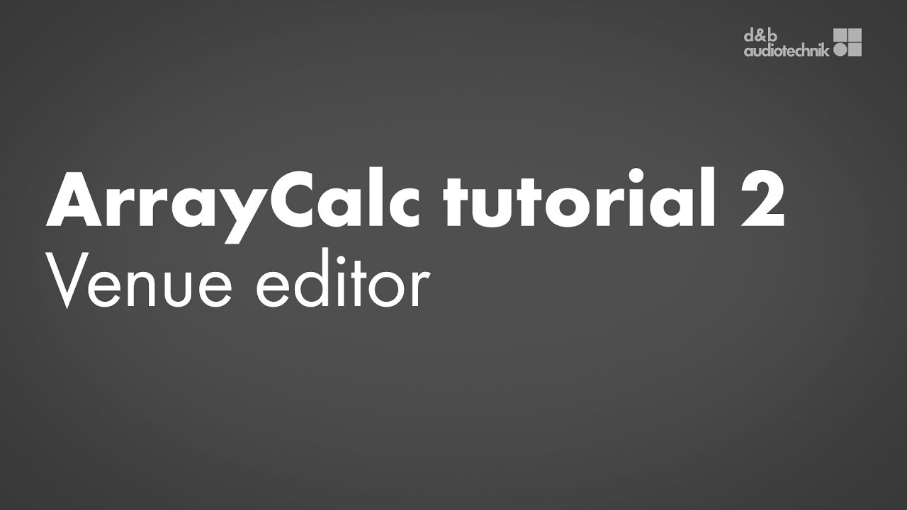 ArrayCalc tutorial 2 Venue editor