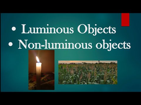luminous and non luminous objects ||