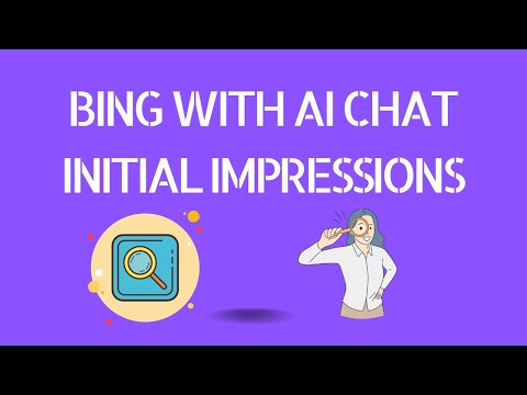 Bing with AI Chat - Initial Impressions