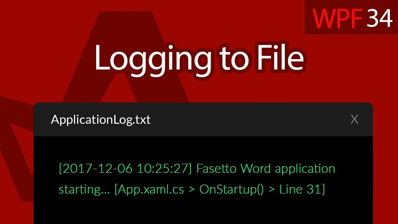 C# WPF UI Tutorials: 34 - Application Log to File Logging Logger