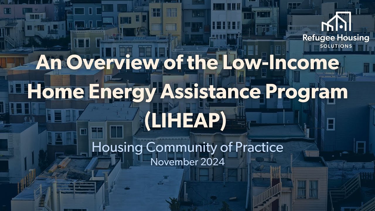 An Overview of the Low-Income Energy Assistance Program (LIHEAP)