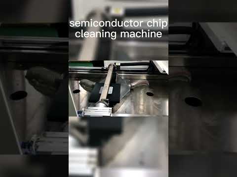 semiconductor chip cleaning machine
