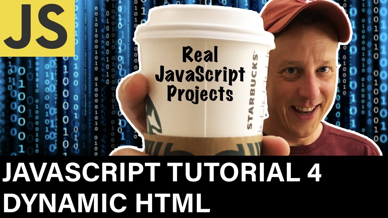 JavaScript Tutorial 4  Dynamic HTML