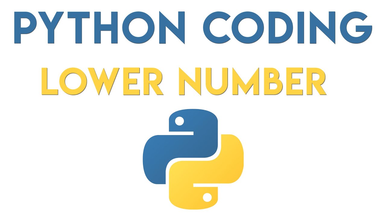 Python Tutorial - Lowest Number