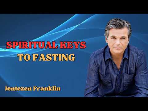 Spiritual Keys to Fasting Pastor Jentezen Franklin 2024