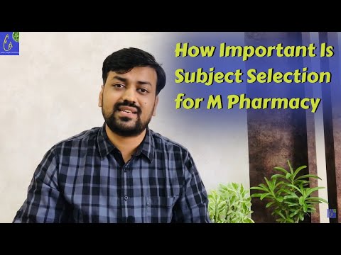 Which Subject is best for M Pharmacy | Discussion on Selection of subject for M pharmacy