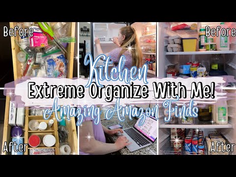Extreme Kitchen Organize With Me! Amazing Amazon Kitchen Organization Finds + DIY Cricut Labeling!