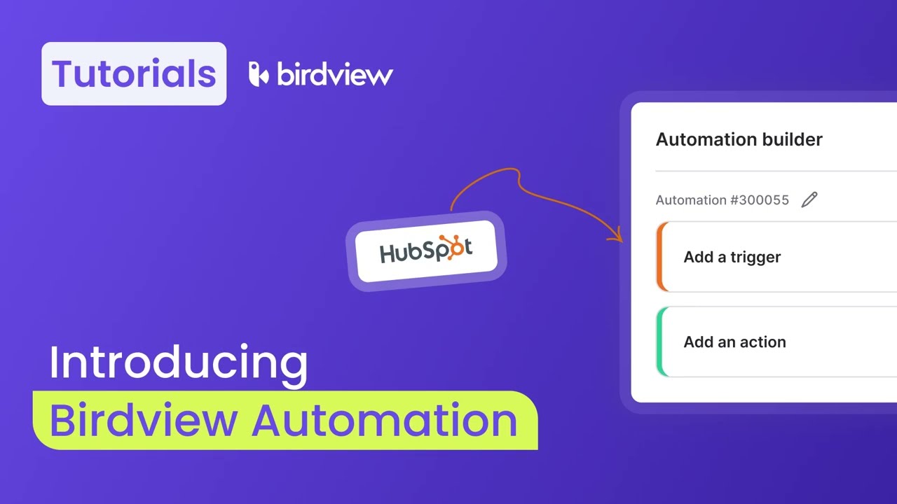 Birdview Automation (HubSpot example) | Birdview tutorial