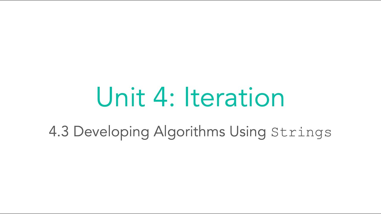 AP CSA 4.3 Developing Algorithms using Strings