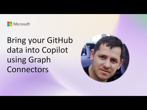 Bring your GitHub data in to Copilot using Graph Connectors