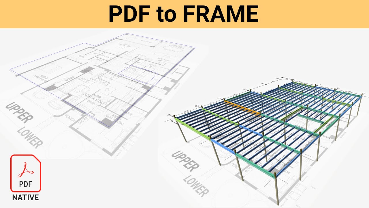 PDF to Frame. Get Structural design directly from PDF plans. No software or CAD required.