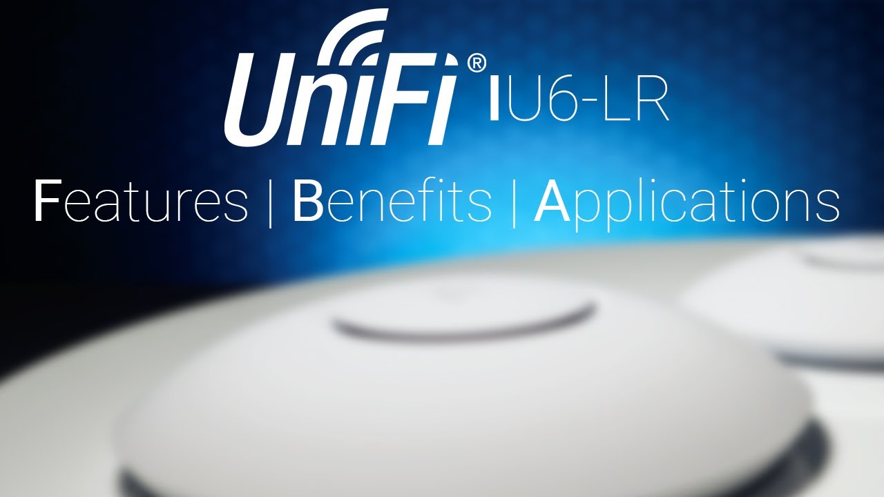UniFi's U6-LR - WiFi 6 Access Point | Features, Benefits & Applications discussed