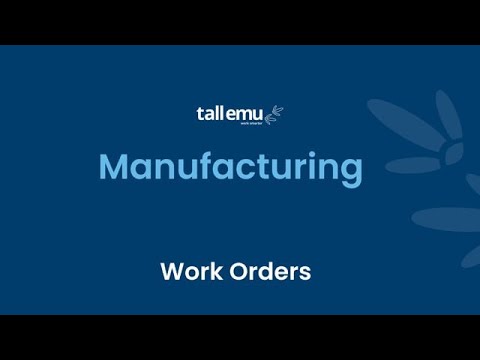 Work Orders for Manufacturing