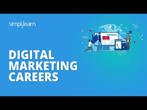 Digital Marketing Careers - Jobs, Skills, Salary And Future 2021 | Digital Marketing | Simplilearn