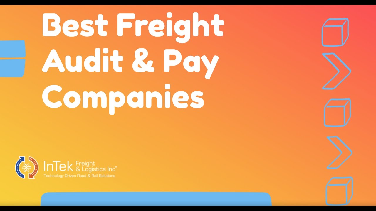Best Freight Audit and Pay Companies