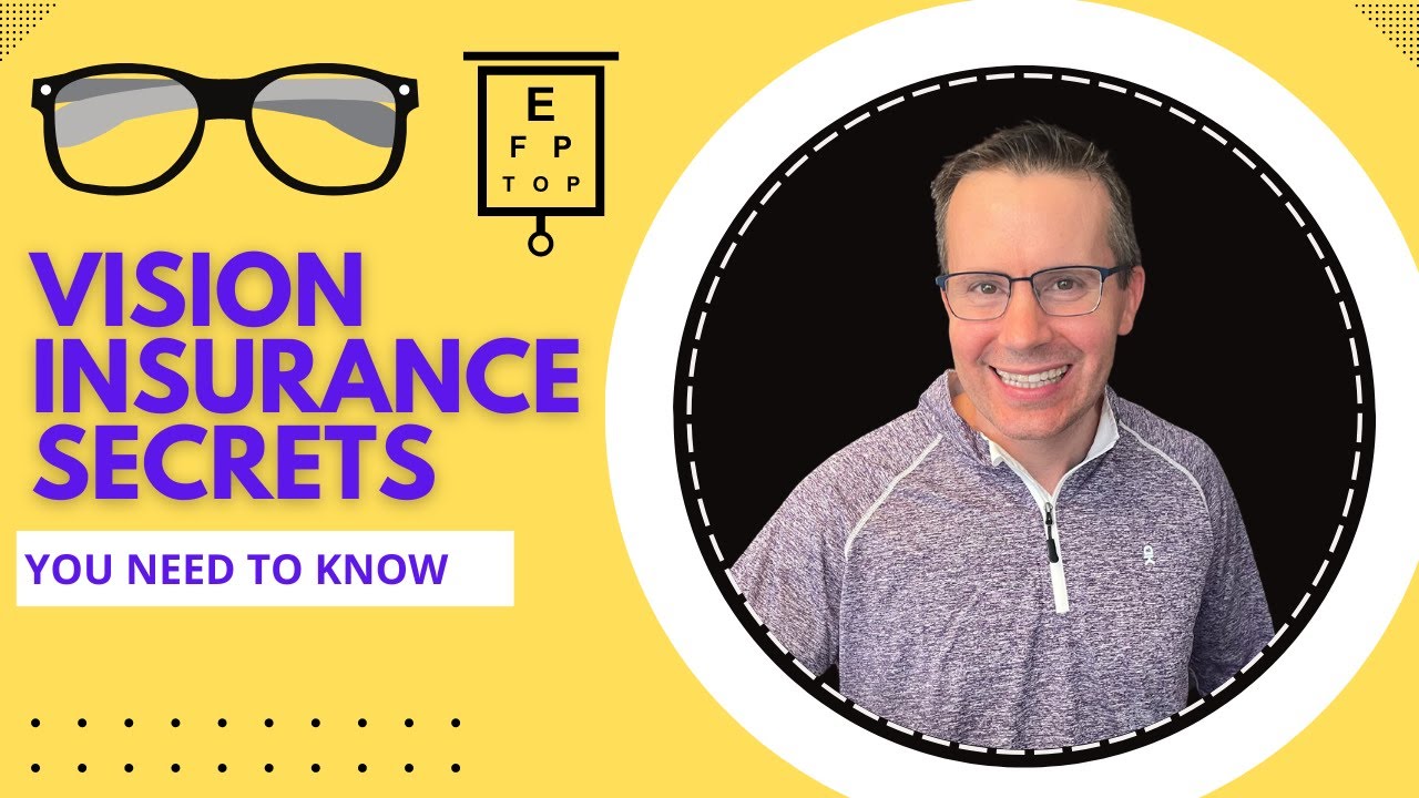 Vision Insurance: Secrets You Need To Know