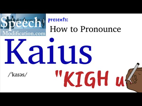How to Pronounce Kaius