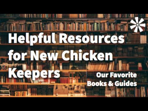 Helpful Resources for New Chicken Keepers