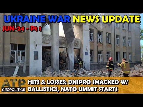 Ukraine War NEWS Update (20250624a): Pt 1 - Overnight & Other News: Dnipro Hammered w/ Ballistics