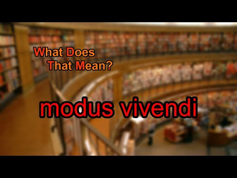 What does modus vivendi mean?