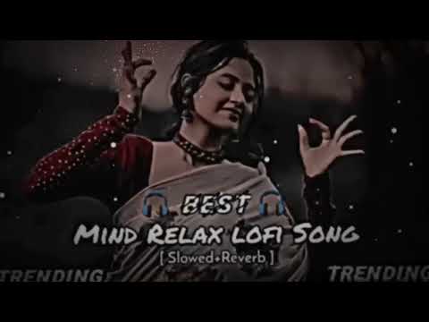 Mind Relax Lofi Song ❤️‍🩹 |mind relax lofi song download mp3 |mind relax lofi song punjabi