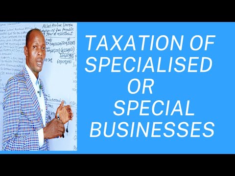 Taxation of Specialized (Special) Businesses - Nigeria Finance ACT 2020 :ICAN, CITN ,ANAN